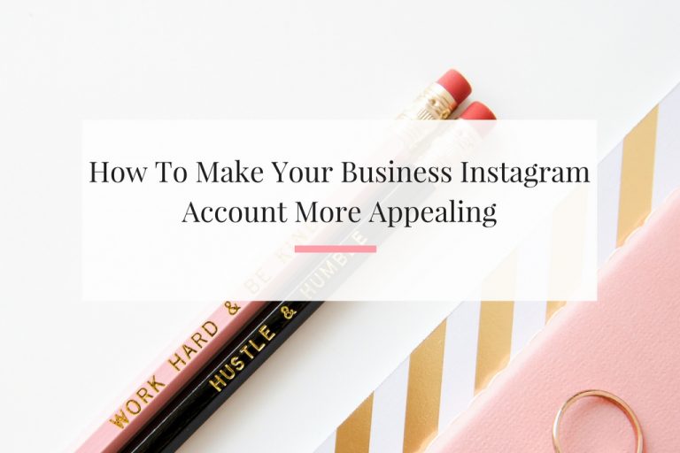 How To Make Your Business Instagram Account More Appealing - Imperfect ...