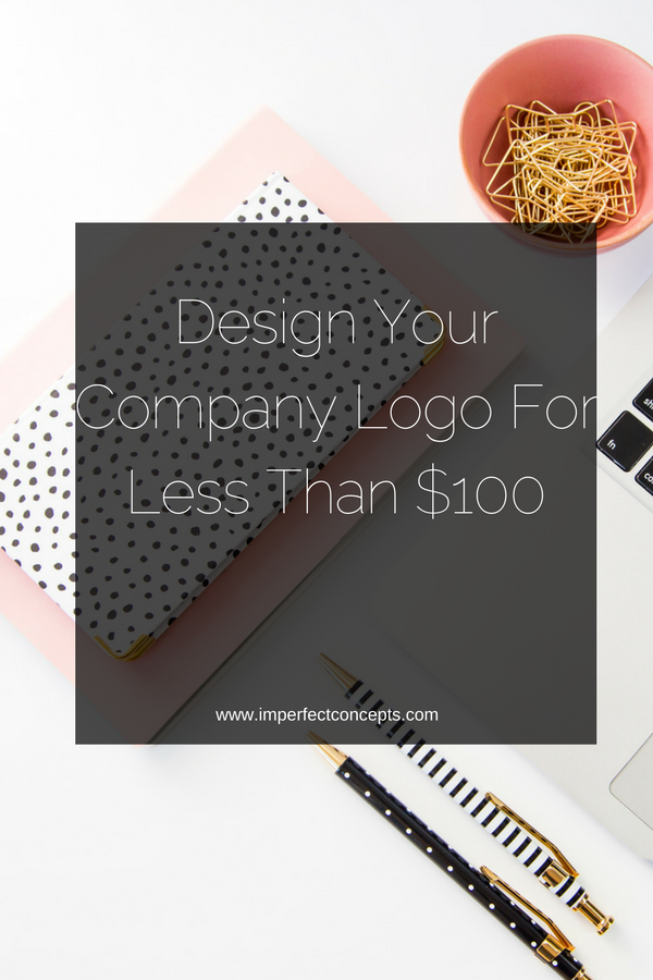 Design Your Company Logo For Less Than $100 - Imperfect Concepts